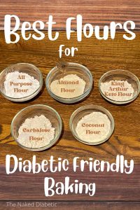 The Best Flours for Low Carb Baking. - The Naked Diabetic
