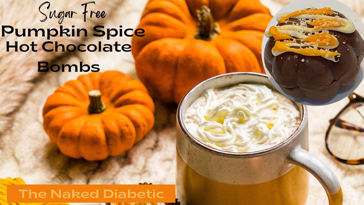 Diabetic Sugar Free Pumpkin Spice Hot Chocolate Bombs Recipe. - The ...