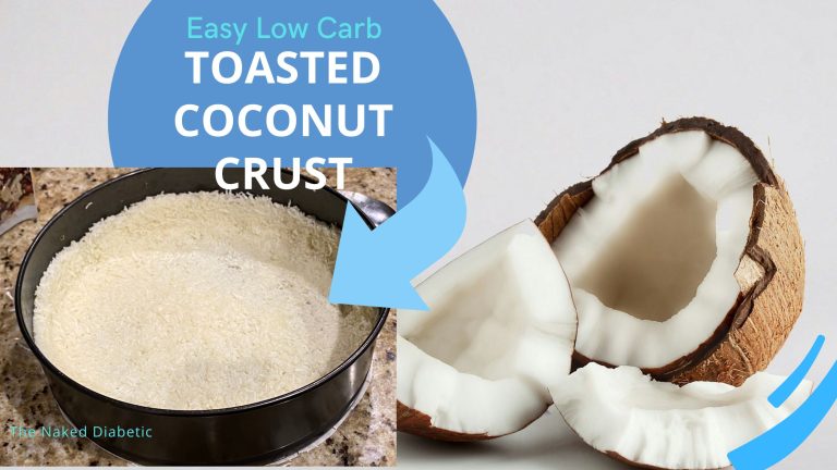 Easy Diabetic Toasted Coconut Crust Recipe - The Naked Diabetic