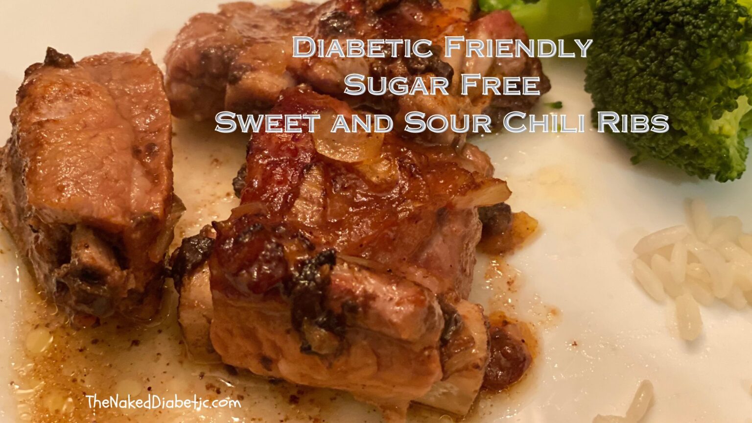 Diabetic Friendly Sugar Free Sweet and Sour Chili Ribs - The Naked Diabetic