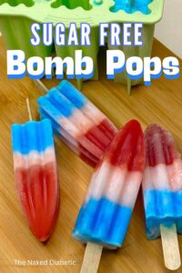 Easy Sugar Free Bomb Pops Recipe for Diabetics. - The Naked Diabetic